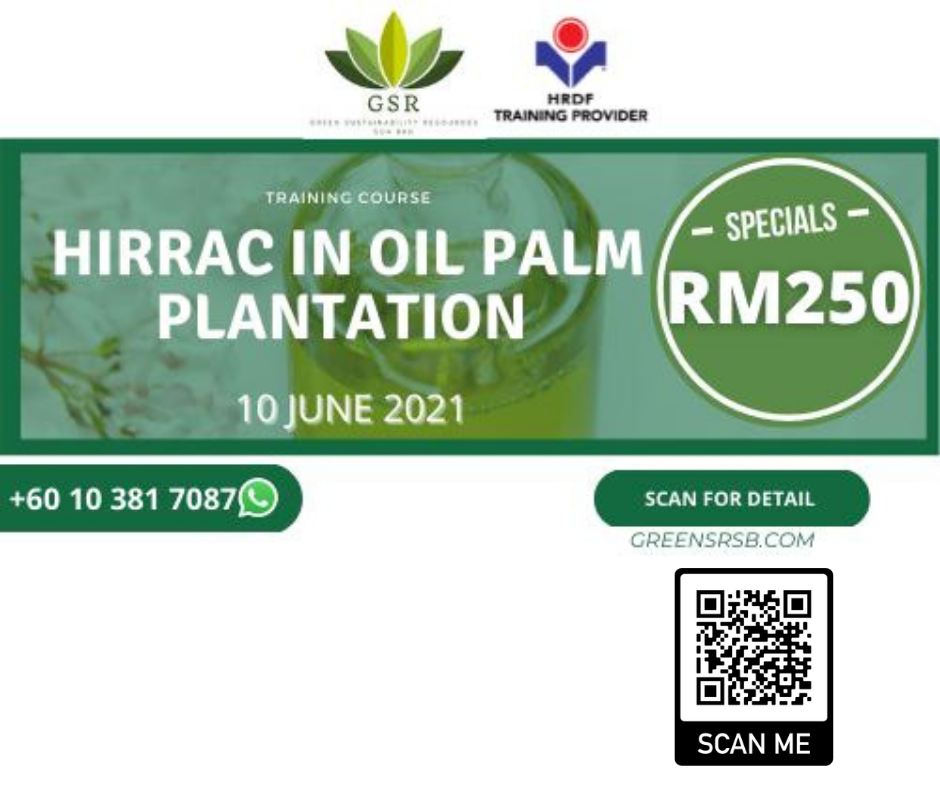 HIRARC IN OIL PLAM PLANTATION | Green Sustainability Resources Sdn Bhd